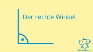 WAS IST EIN RECHTER WINKEL? | Erklärung, Beispiele & Arbeitsblatt